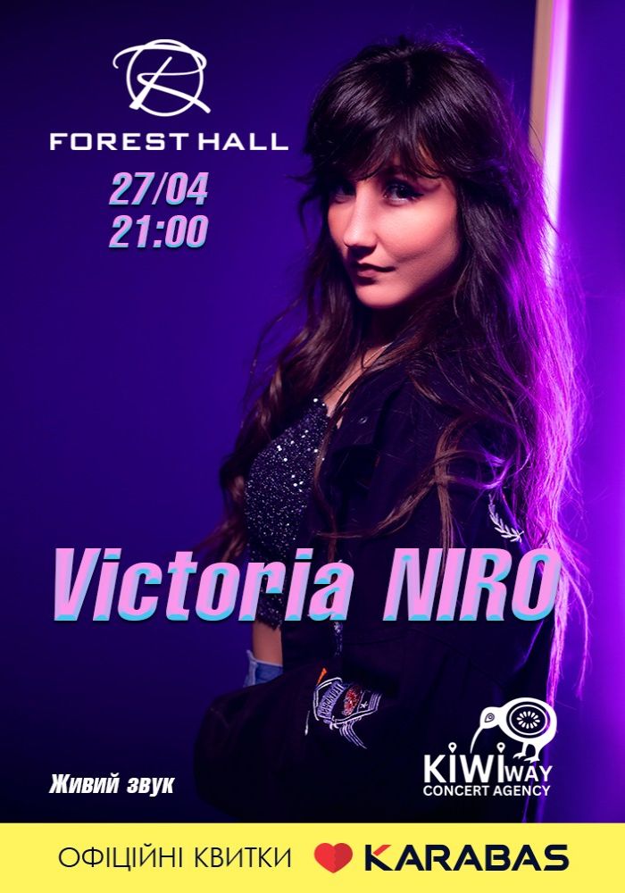 Victoria NIRO 2024-04-27 21:00 (Forest Hall, SoldOut) в Хусті - купить билеты на KARABAS